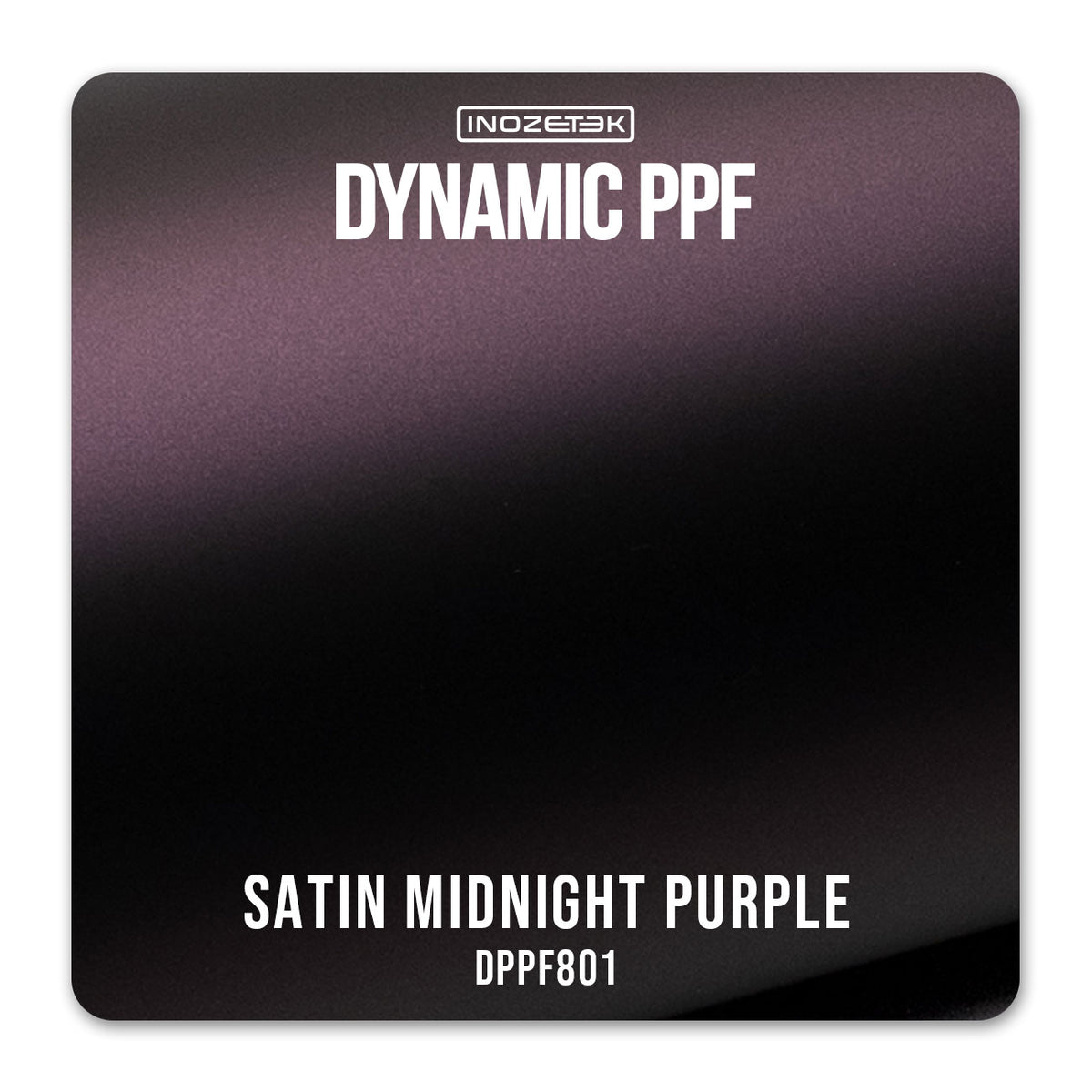 Dynamic PPF - Midnight Purple (Satin) – Inozetek USA
