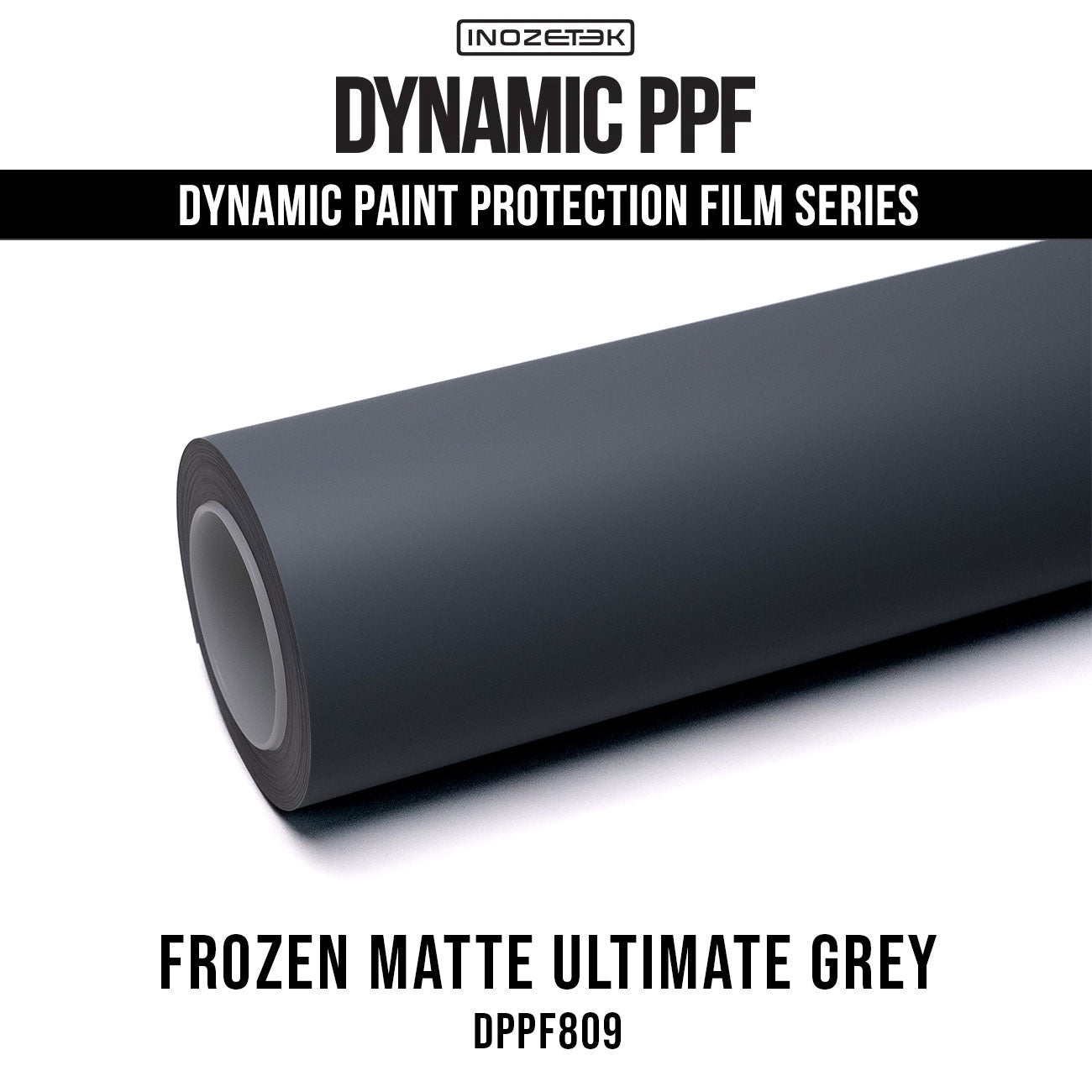 Dynamic PPF - Frozen Matte Ultimate Grey (Frozen Matte) – Inozetek USA