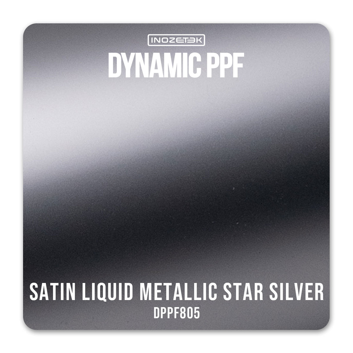 Dynamic PPF - Liquid Metallic Star Silver (Satin) – Inozetek USA