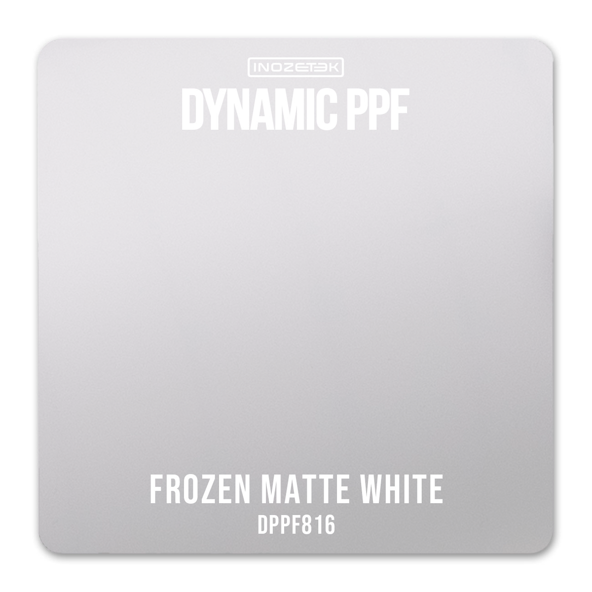 DPPF816 - Frozen Matte White – Inozetek USA