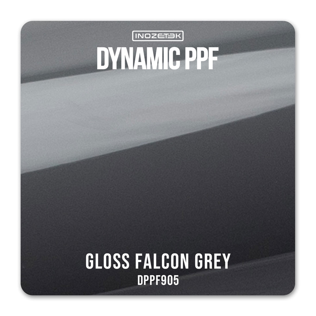 Dynamic PPF - Falcon Grey (Gloss) – Inozetek USA